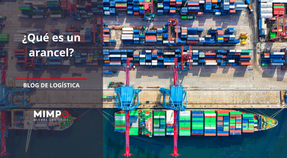 ¿Qué es un arancel en comercio internacional?